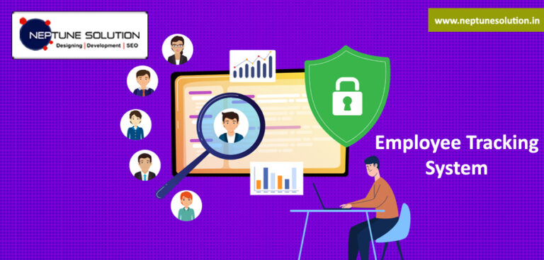 Employee Tracking System Services – Neptune Solution IT Services