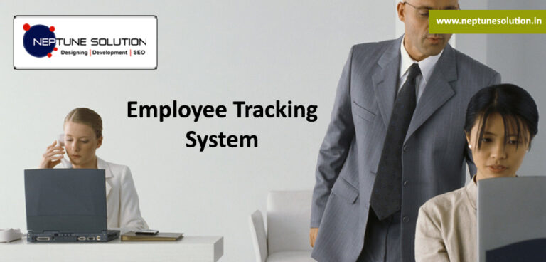 Employee Tracking System in Chandigarh – Neptune Solution IT Services